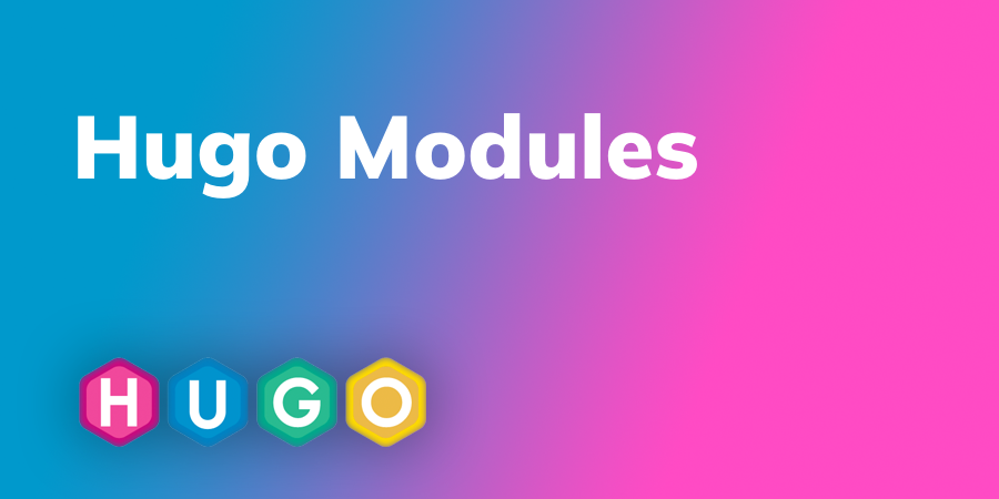 Hugo Modules